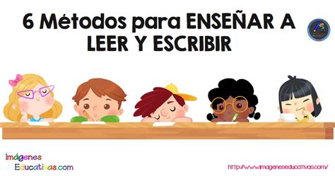 5 Metodos Para La Lectorescritura Ensenar A Leer Y Escribir A Un Nino ...