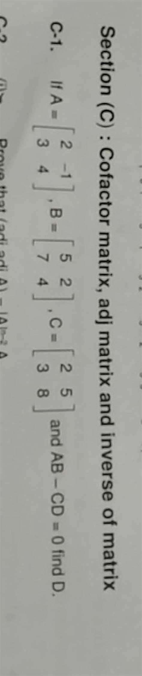 Section C Cofactor Matrix Adj Matrix And Inverse Of Matrixc 1 If A