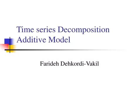 Ppt Time Series Decomposition Additive Model Powerpoint Presentation