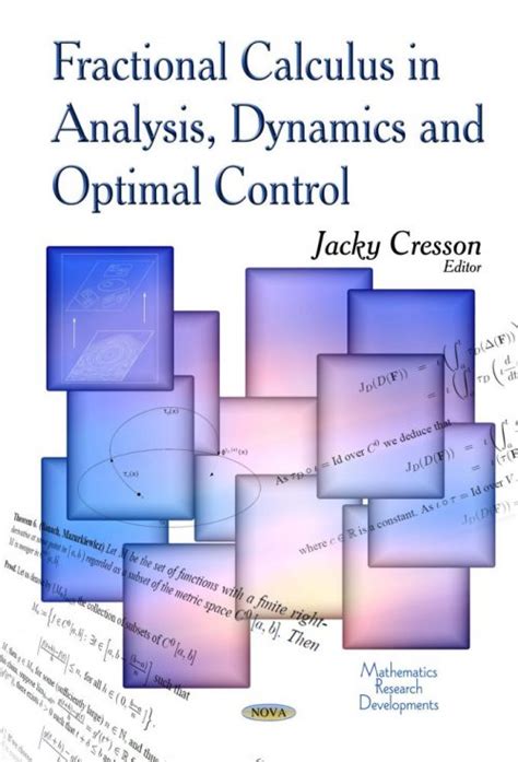 Fractional Calculus In Analysis Dynamics And Optimal Control Nova Science Publishers