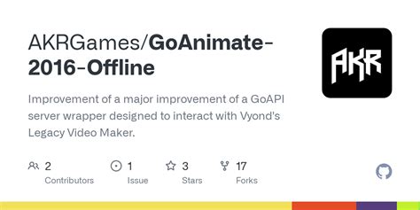 github akrgames goanimate 2016 offline improvement of a major improvement of a goapi server