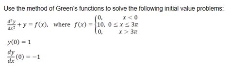 solved use the method of green s functions to solve the