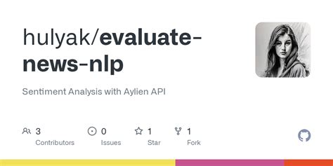 GitHub Hulyak Evaluate News Nlp Sentiment Analysis With Aylien API