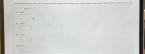 Solved Use The Given Function Value And The Trigonometric