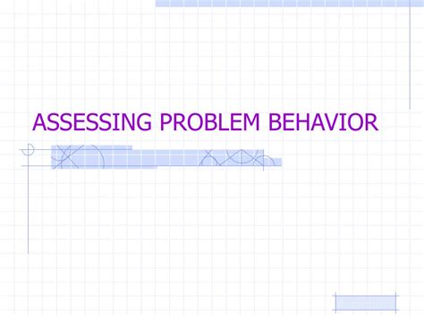 Ppt Assessment Of Behavior Powerpoint Presentation Free Download