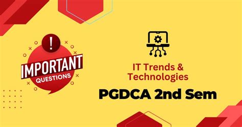 Pgdca 2nd Sem It Trends And Technologies Important Questions Computer