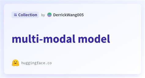 Multi Modal Model A Derrickwang005 Collection