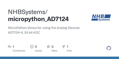 Github Nhbsystemsmicropythonad7124 Micropython Library For Using The Analog Devices Ad7124