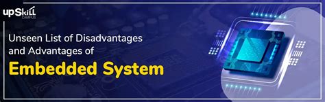 unseen list of disadvantages and advantages of embedded system