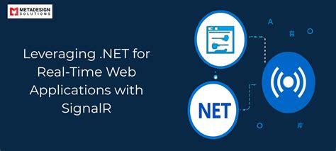 Leveraging Net For Real Time Web Applications With Signalr