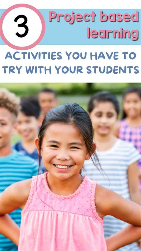 3 Project Based Learning Activities Your Students Will Love Project