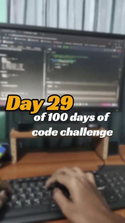Day 29 Of 100 Days Of Code Challenge 100daysofcodechallenge Shorts