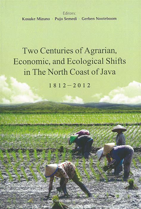 Two Centuries Of Agrarian Economic And Ecological Shifts In The North