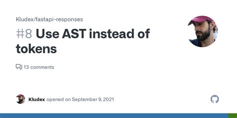 Use AST Instead Of Tokens Issue Kludex Fastapi Responses GitHub