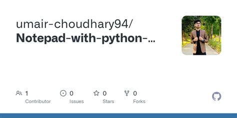 GitHub Umair Choudhary94 Notepad With Python Tkinter GUI