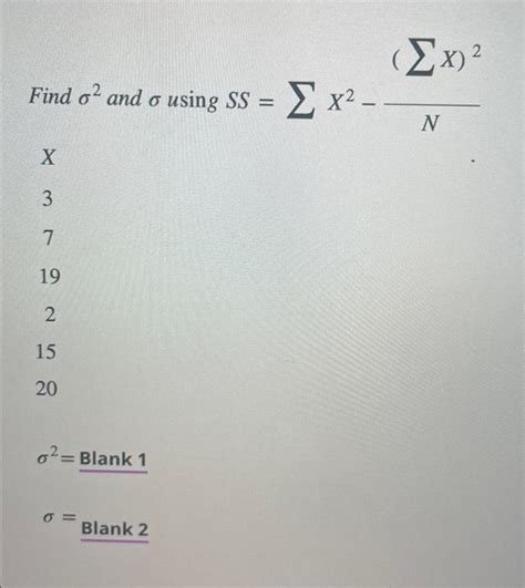 Solved Find σ2 and σ using SS X2N 2X 2 X 3 7 19 2 15 20 Chegg com