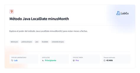 Dominando El Método Java Localdate Minusmonth Labex