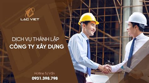 Kinh Nghiệm Thành Lập Công Ty Xây Dựng Công Ty Thiết Kế Xây Dựng Lạc Việt