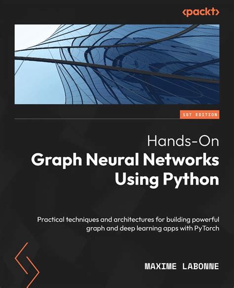 Hands On Graph Neural Networks Using Python Ebook Epub Maxime Labonne Ebook Sklep Empikcom