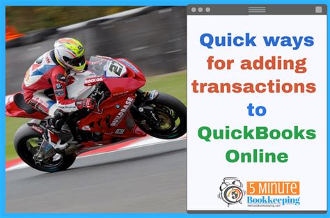 Quick Ways For Adding Transactions To Quickbooks Online 5 Minute