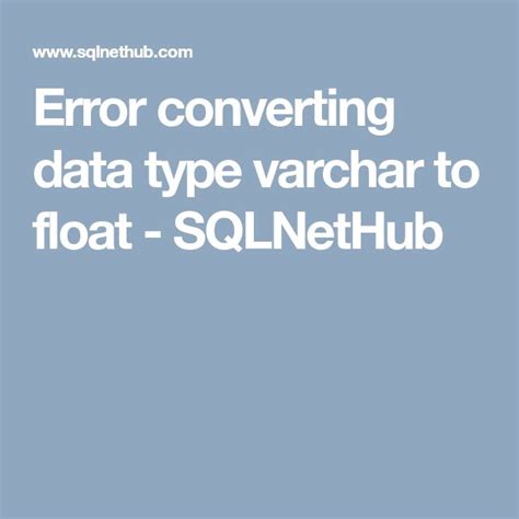 Error Converting Data Type Varchar To Float Sqlnethub