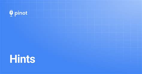 Hints Apache Pinot Docs