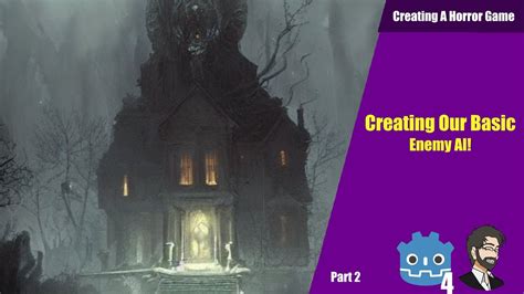Creating Our Enemy Ai Creating A Horror Game In Godot 4 Part 2 Youtube