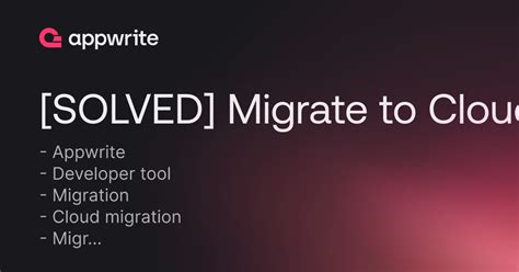 Solved Migrate To Cloud Threads Appwrite