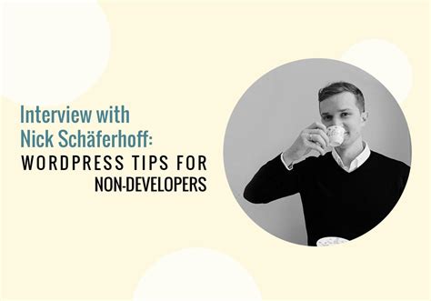 Wordpress Hacks For Non Techies An Interview Wpklik