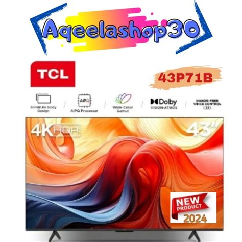 Jual TCL 43P71B UHD 4K 43 Inch Google Tv Dolby Atmos New 2024 Kota