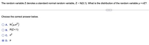 Solved The Random Variable Z Denotes A Standard Normal