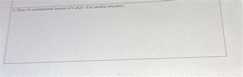 Solved Draw 10 ﻿constitutional Isomers Of C4h8o Use