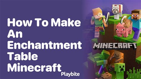 How To Make An Enchantment Table In Minecraft Playbite