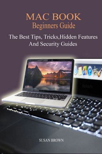 mac book beginners guide new mac tips tricks hidden feat artofit