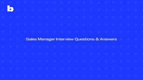 Sales Manager Interview Questions And Answers
