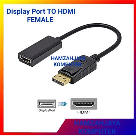 Promo Dp To Hdmi Displayport Ke Hdmi Display Port To Hdmi Konverter Jakarta Pusat