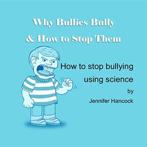 Why Bullies Bully And How To Stop Them Using Science