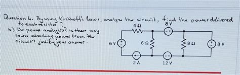 solved question 4 by using kirchhoff s laws analyze the