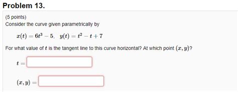 Solved Problem Points Consider The Curve Given Chegg