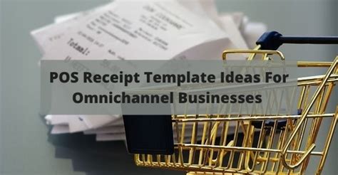 POS Receipt Template Ideas For Omnichannel Businesses Posify