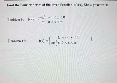 Solved Find The Fourier Series Of The Given Function Of Chegg
