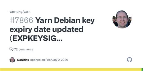 Yarn Debian Key Expiry Date Updated Expkeysig 23e7166788b63e1e · Issue 7866 · Yarnpkgyarn