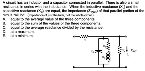Solved A Circuit Has An Inductor And A Capacitor Connected Chegg