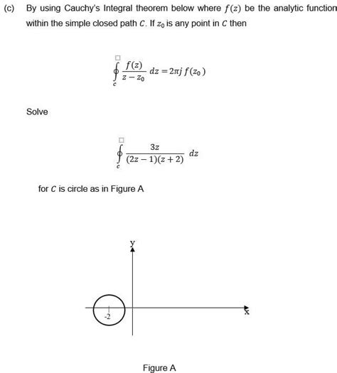 Solved C By Using Cauchy S Integral Theorem Below Where Chegg