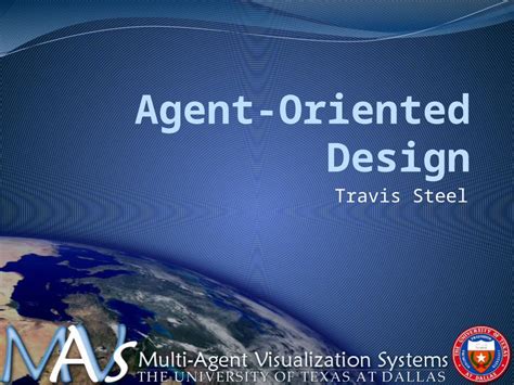 Pptx Travis Steel Objectives What Is The Agent Paradigm What Is