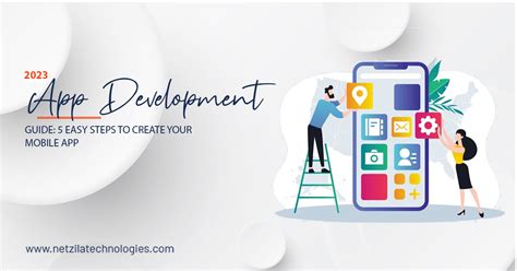 2023 app development guide 5 easy steps to create your mobile app