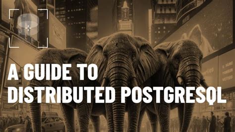 Denis Magda On Linkedin A Guide To Distributed Postgresql