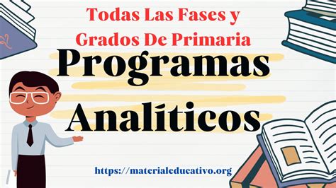 Programas Analíticos De Todas Las Fases Y Grados De Primaria Para El