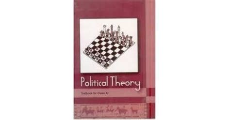 Political Theory Textbook For Class Xi By Ncert By Ncert