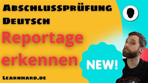 Tga Merkmale Einer Reportage Erkennen Neu Mit Beispiel Für Die Abschlussprüfung Youtube